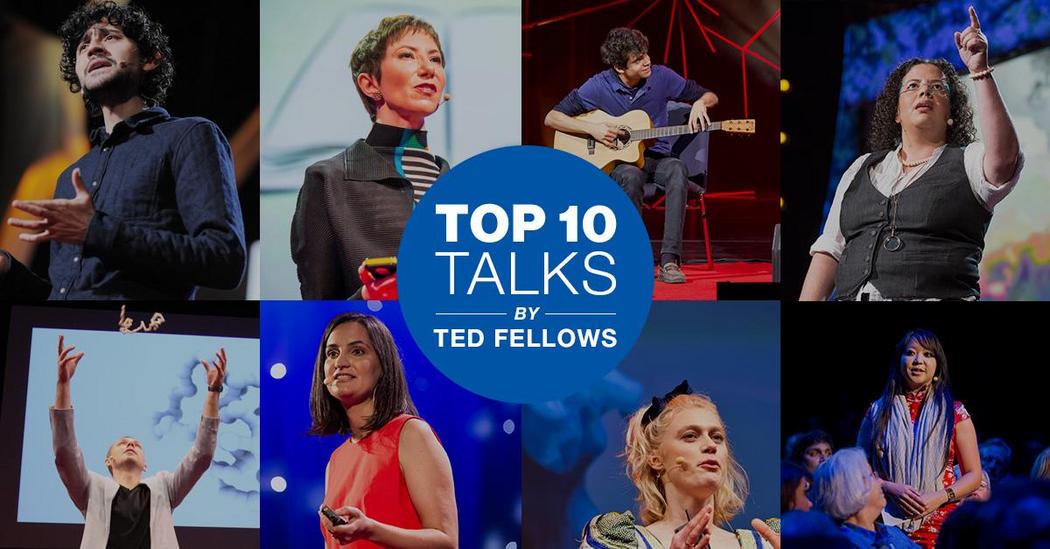 Top 10 Talks by TED Fellows | Playlist | TED.com