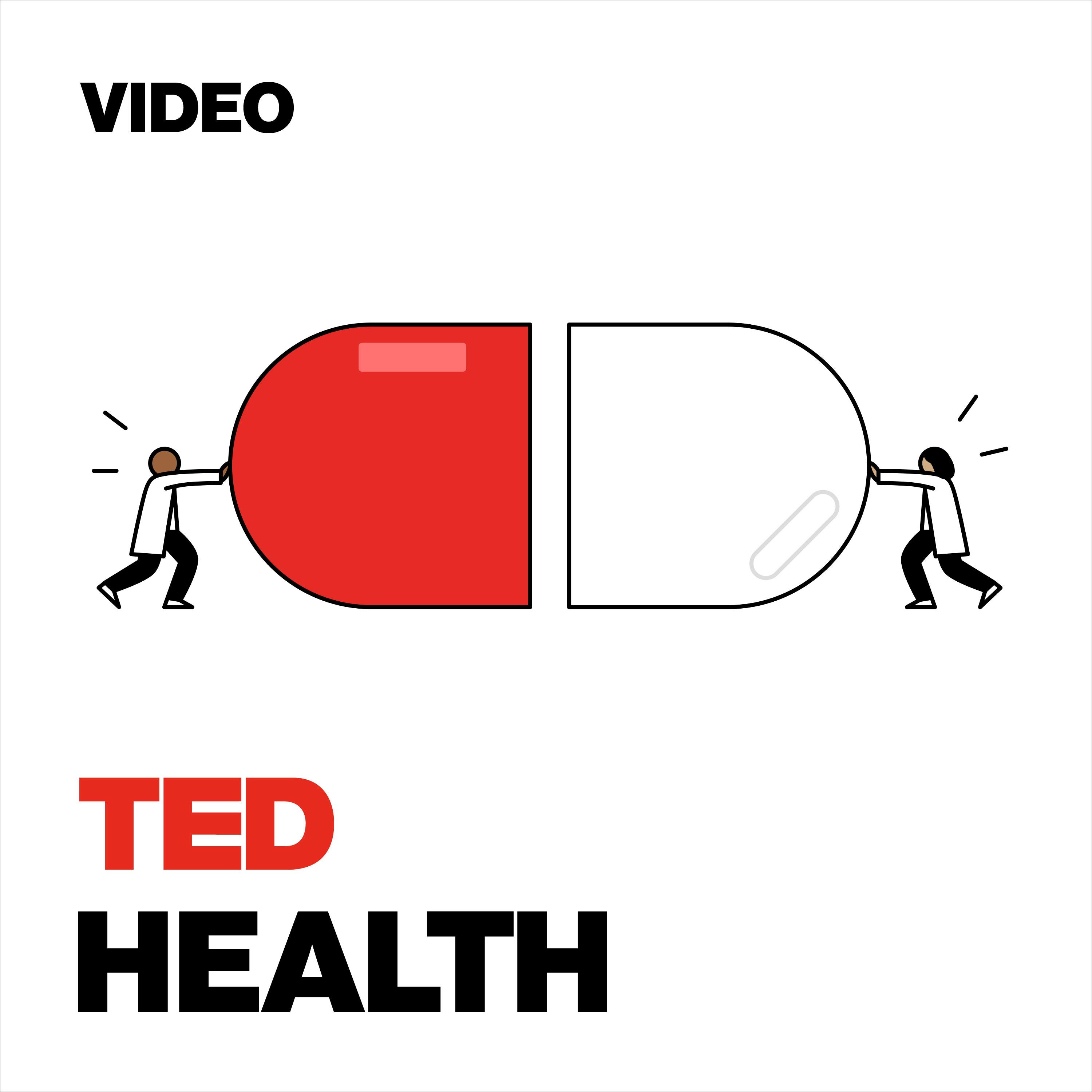TED Podcast | Health | TED Talks