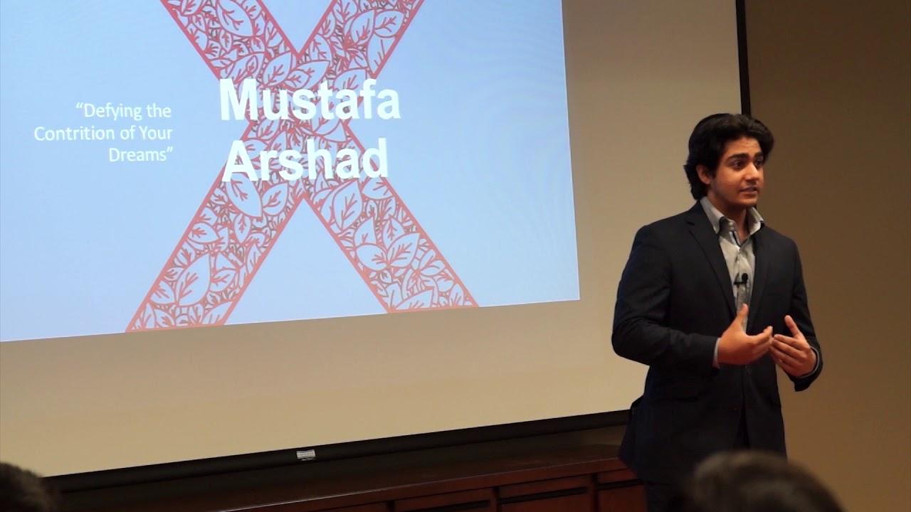 Mustafa Arshad: Defying the Contrition of Your Dreams | TED Talk