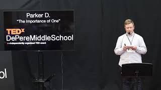 Parker De Deker: The Importance of One | TED Talk