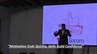 Ruben Alvarez: Motivation Ends Quickly, Skills Build Confidence | TED Talk