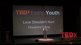 Cheyenne Young: Love should not Hurt | TED Talk
