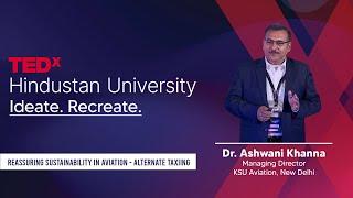 Mr. Ashwani Khanna: Sustainability in Aviation -Alternate Taxiing | TED ...