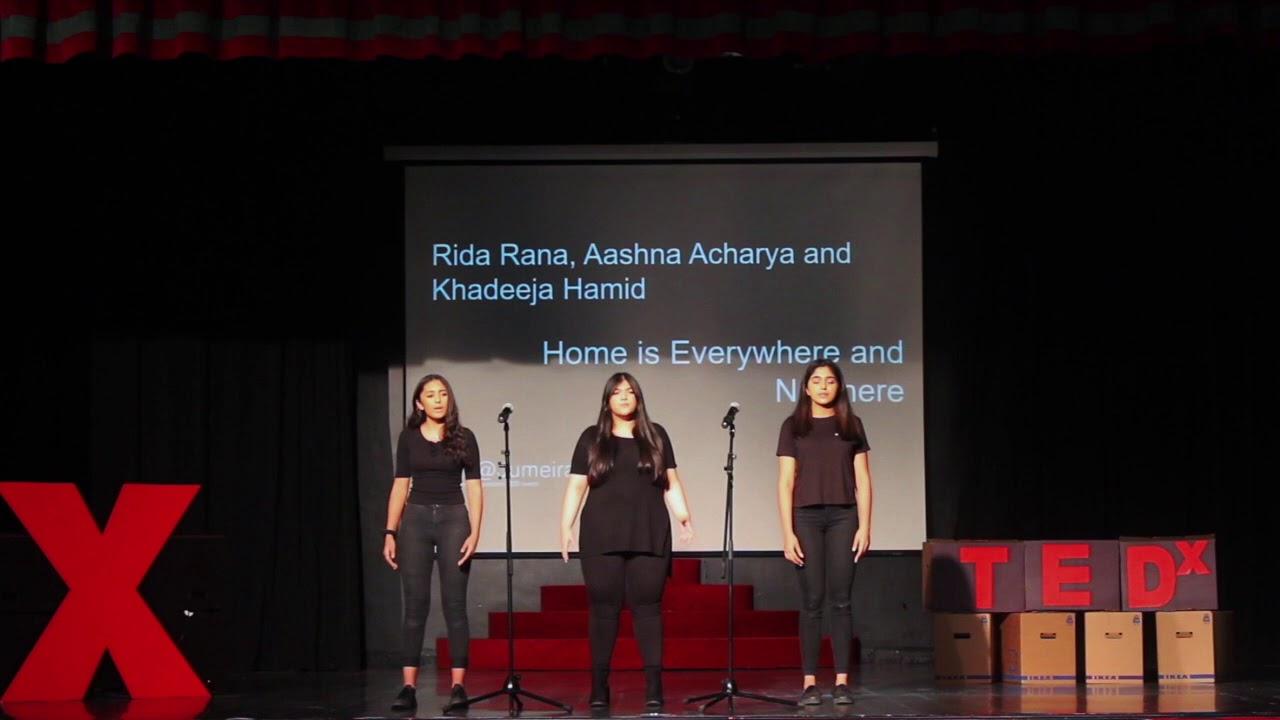 Khadeeja Hamid, Rida Rana, Aashna Acharya: Home: Everywhere & Nowhere ...