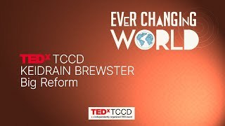 Keidrain Brewster: Big Reform - ted2sub